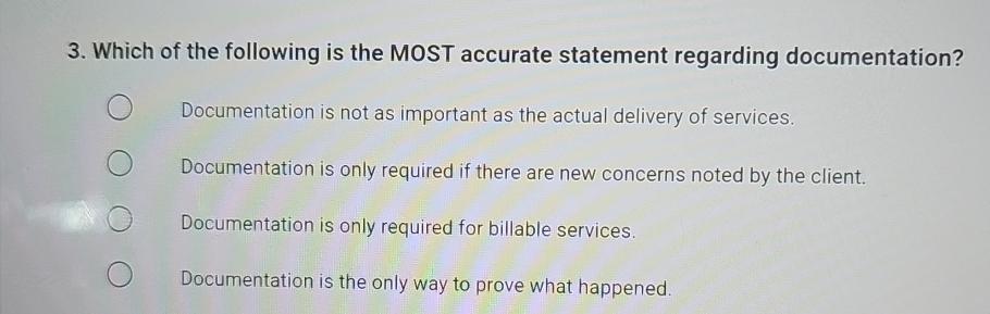 Solved Which of the following is the MOST accurate statement | Chegg.com