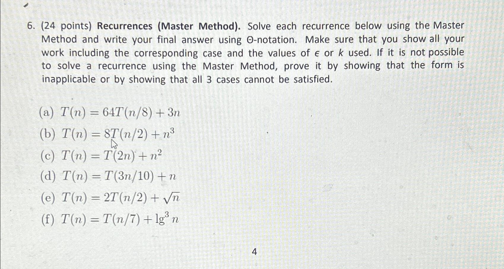 Solved (24 ﻿points) ﻿Recurrences (Master Method). ﻿Solve | Chegg.com