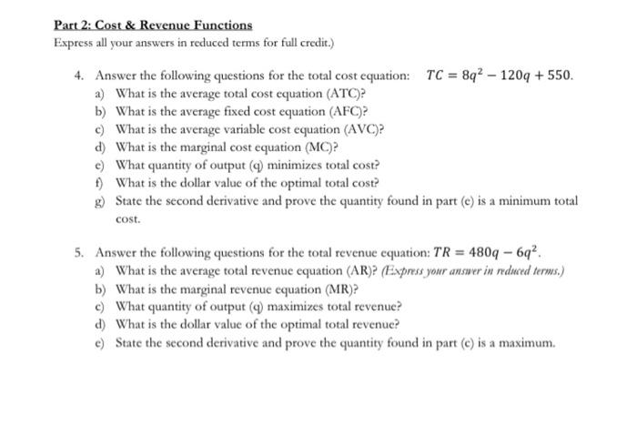 Solved Part 2: Cost \& Revenue Functions Express all your | Chegg.com