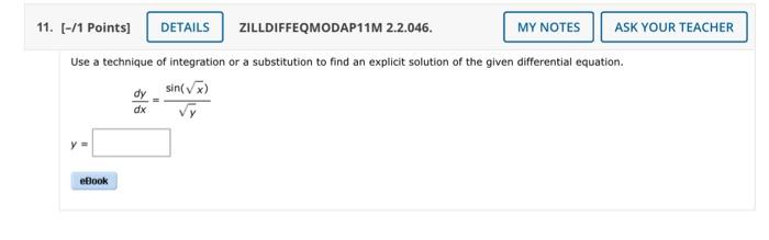Solved 11. [-/1 Points) DETAILS ZILLDIFFEQMODAP11M 2.2.046. | Chegg.com Solved 11. [-/1 Points) DETAILS ZILLDIFFEQMODAP11M 2.2.046. | Chegg.com