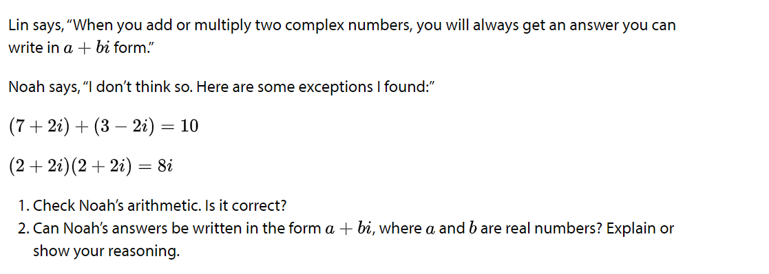Solved Lin says, "When you add or multiply two complex | Chegg.com