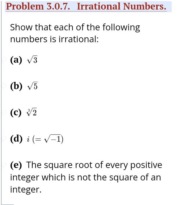Solved Problem 3.0.7. Irrational Numbers. Show that each of | Chegg.com