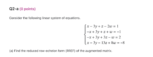 Solved Q2-a (0 ﻿points)Consider the following linear system | Chegg.com