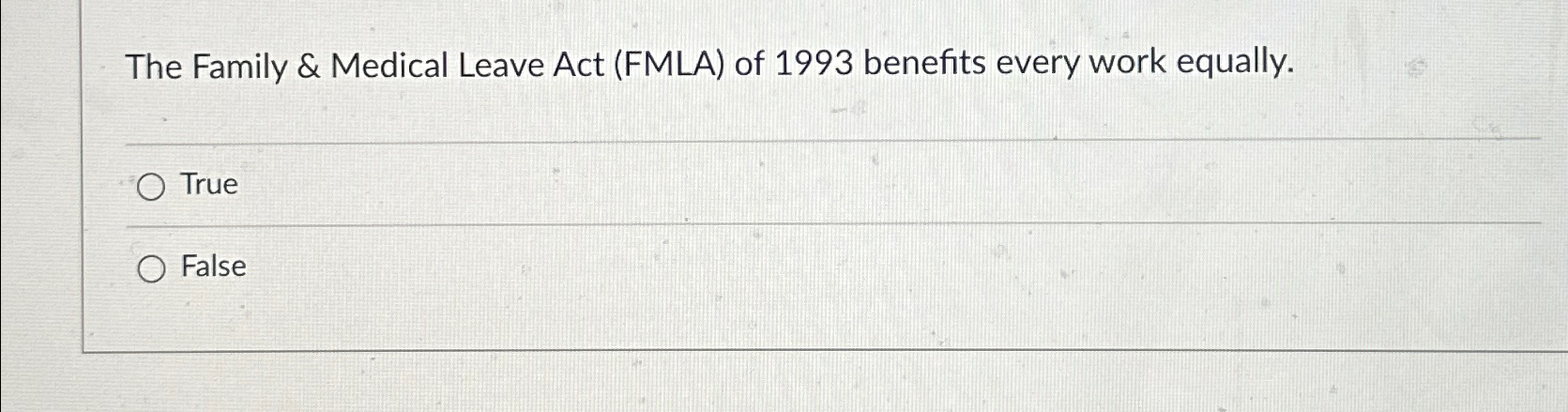 Solved The Family & Medical Leave Act (FMLA) ﻿of 1993 | Chegg.com