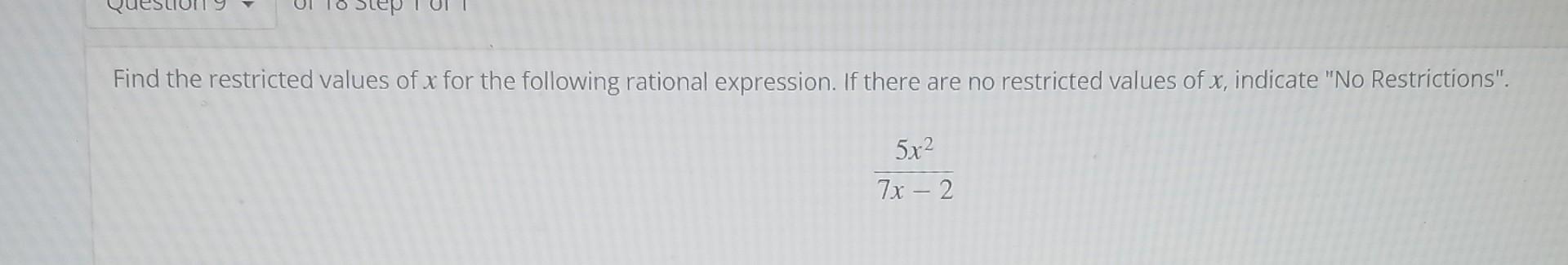 Solved Find the restricted values of x for the following | Chegg.com