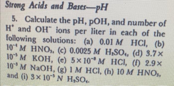Solved Strong Acids and Bases--pH 5. Calculate the pH, POH, | Chegg.com