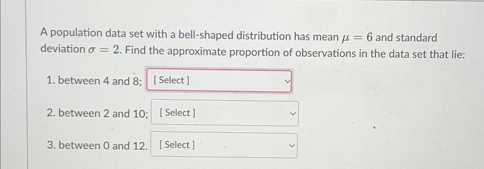 Solved A population data set with a bell-shaped distribution | Chegg.com