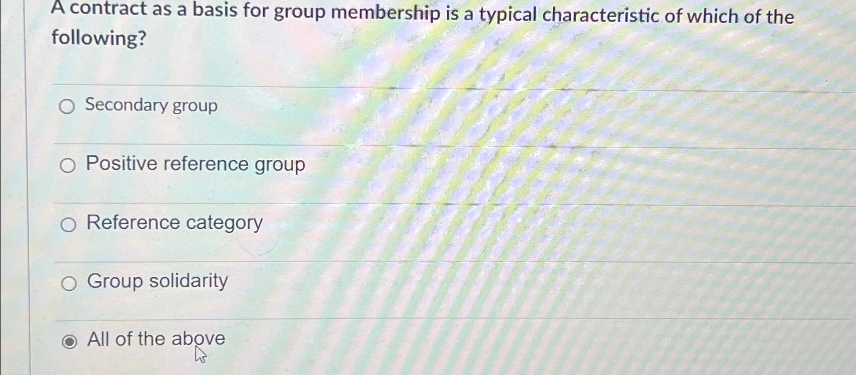 Solved A contract as a basis for group membership is a | Chegg.com