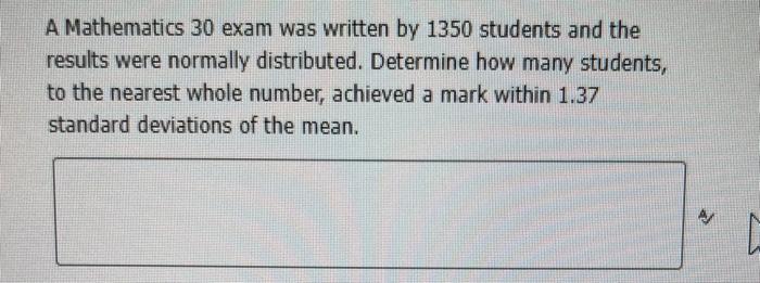 Solved A Mathematics 30 exam was written by 1350 students | Chegg.com