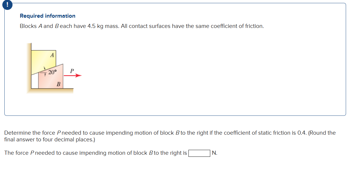 Solved Blocks A and B each have 4.5 ﻿kg mass. All contact | Chegg.com