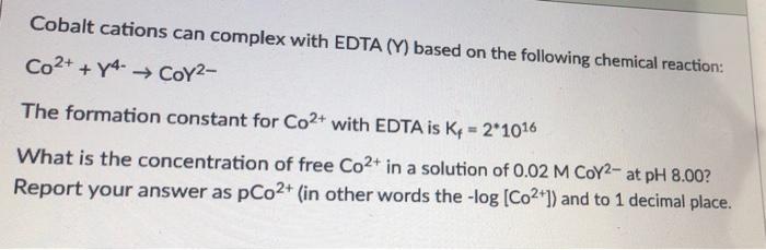 Solved Cobalt cations can complex with EDTA (Y) based on the | Chegg.com