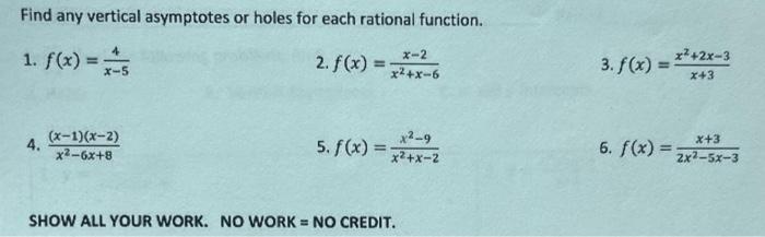 Solved Find any vertical asymptotes or holes for each | Chegg.com