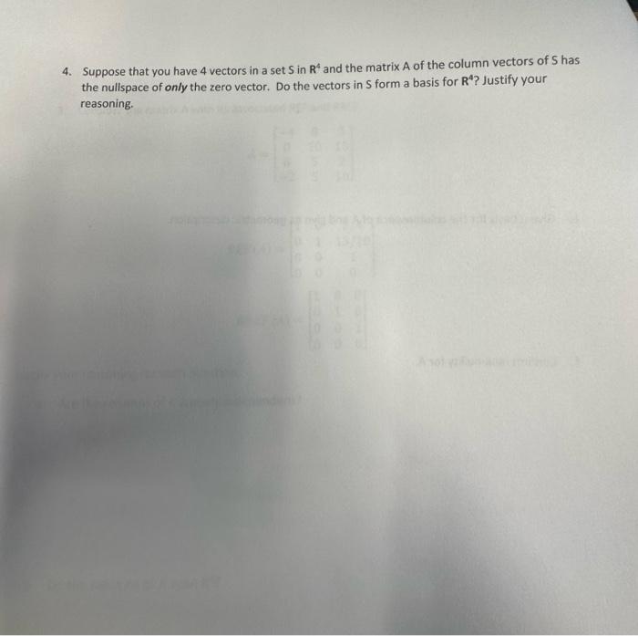 Solved 4. Suppose that you have 4 vectors in a set S in R4 | Chegg.com