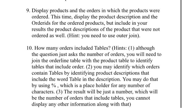 9. Display products and the orders in which the | Chegg.com