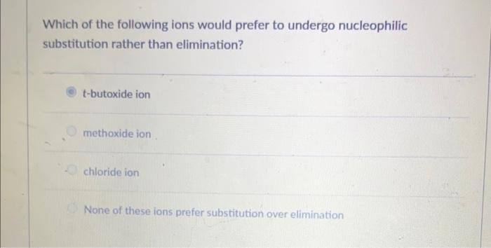 Solved Which of the following ions would prefer to undergo | Chegg.com