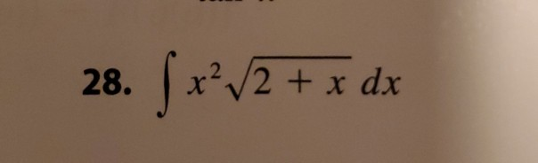 Solved 28. -x/2 + x dx | Chegg.com