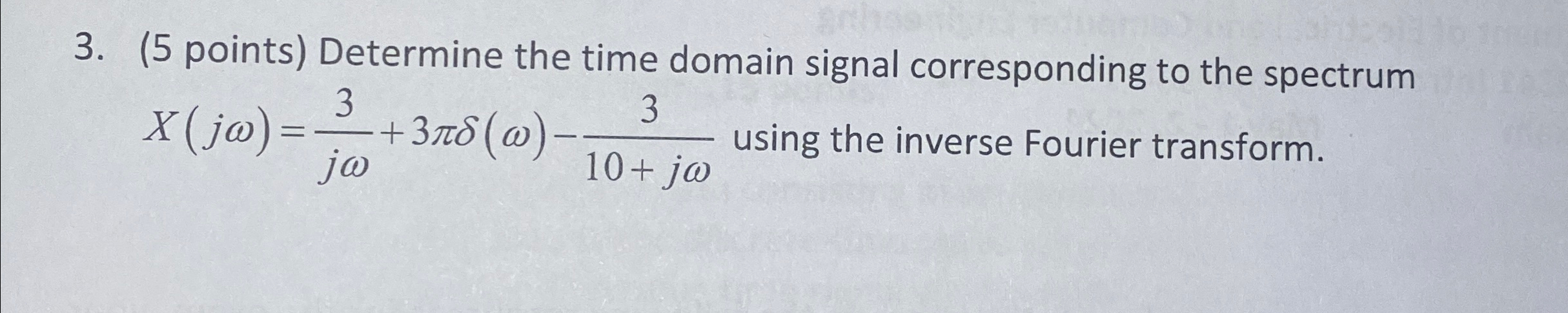 (5 ﻿points) ﻿Determine the time domain signal | Chegg.com