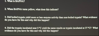 Solved What is BAPNA?When BAPNA turns yellow, what does this | Chegg.com