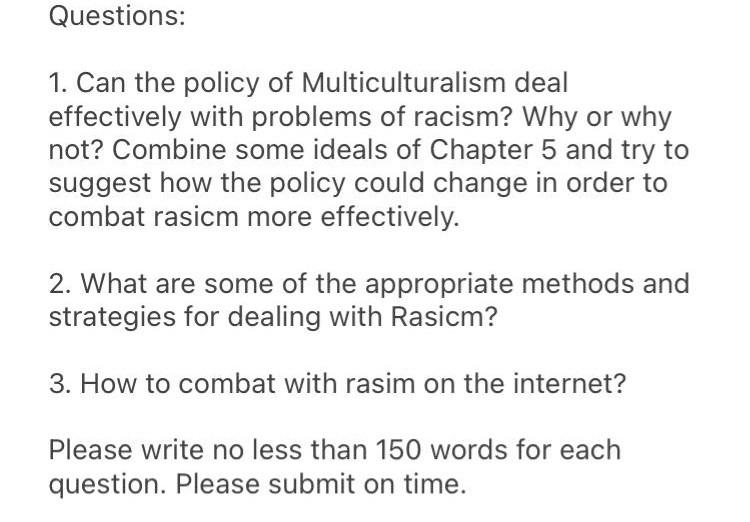 Questions: 1. Can the policy of Multiculturalism deal | Chegg.com