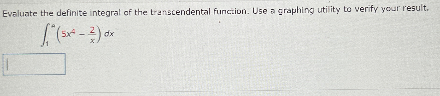 Solved Evaluate the definite integral of the transcendental | Chegg.com