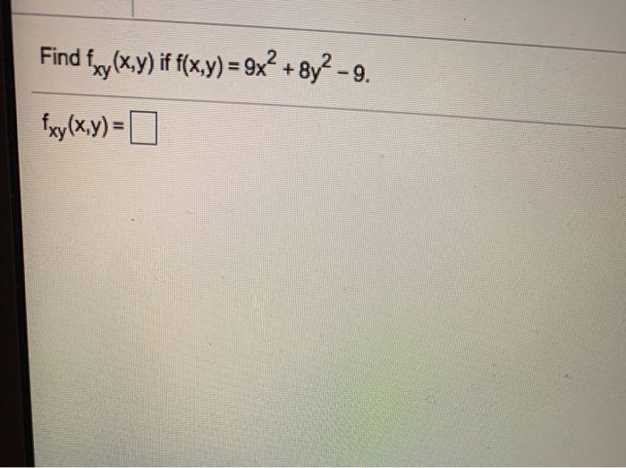 Solved Find f, (x,y) if f(x.y) =x² -5xy-5y. 1,(x.y) =D дz | Chegg.com