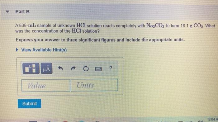 Solved Part B A 535-mL sample of unknown HCl solution reacts | Chegg.com
