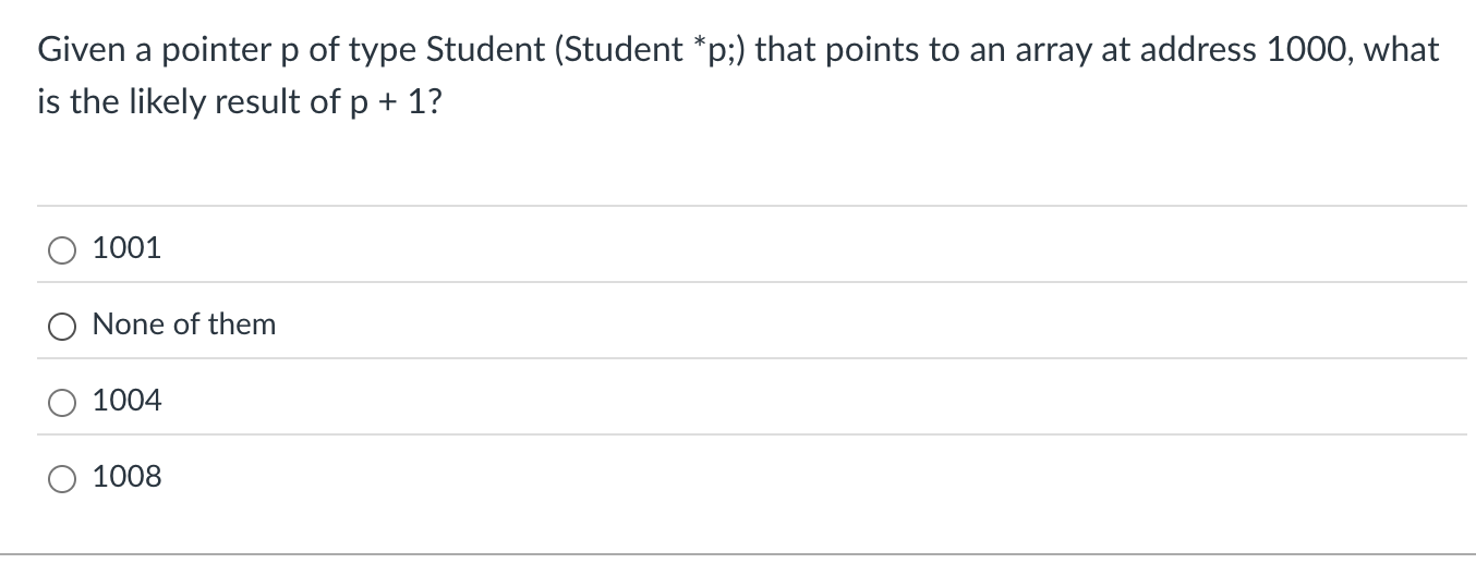 Solved Given a pointer p of type Student (Student *p;) ﻿that | Chegg.com