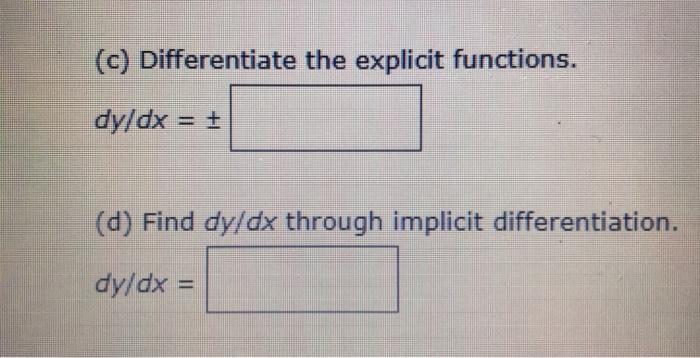 Solved 16x2 + 8142 = 1296 (a) Find two explicit functions by | Chegg.com