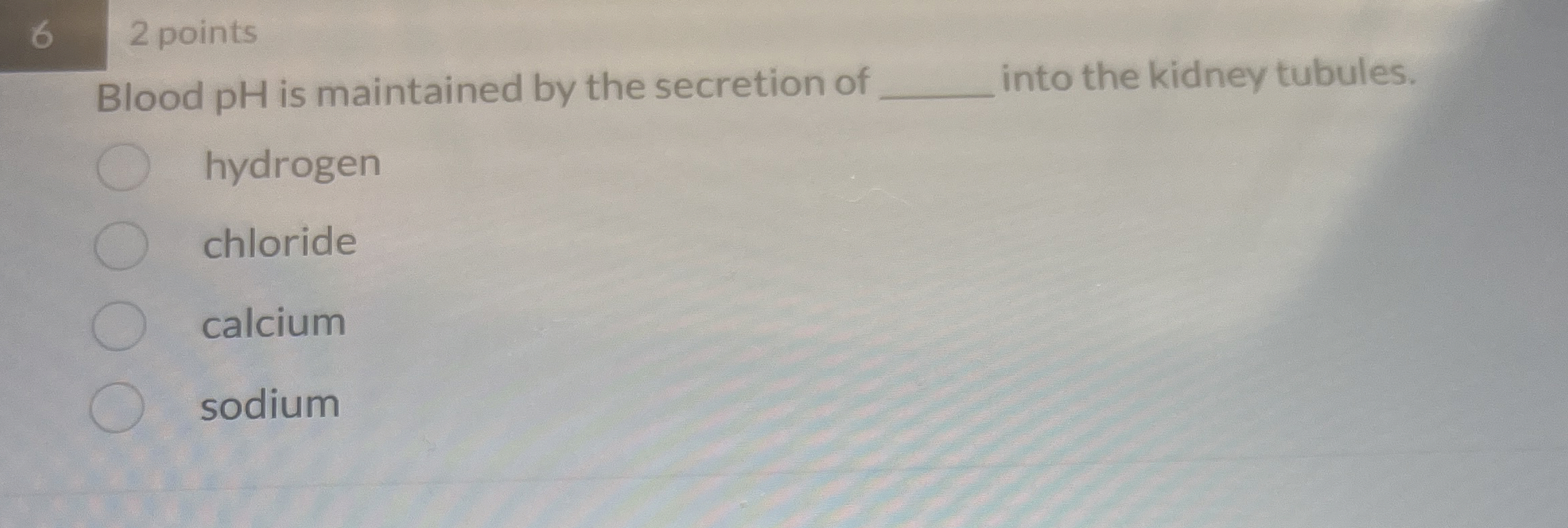 Solved Blood pH is maintained by the secretion ofinto the | Chegg.com