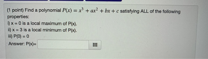 Solved (1 point) Find a polynomial P(x) = x3 + ax2 + bx + c | Chegg.com