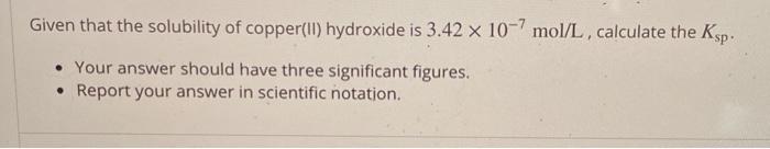 Solved Given that the solubility of copper(II) hydroxide is | Chegg.com