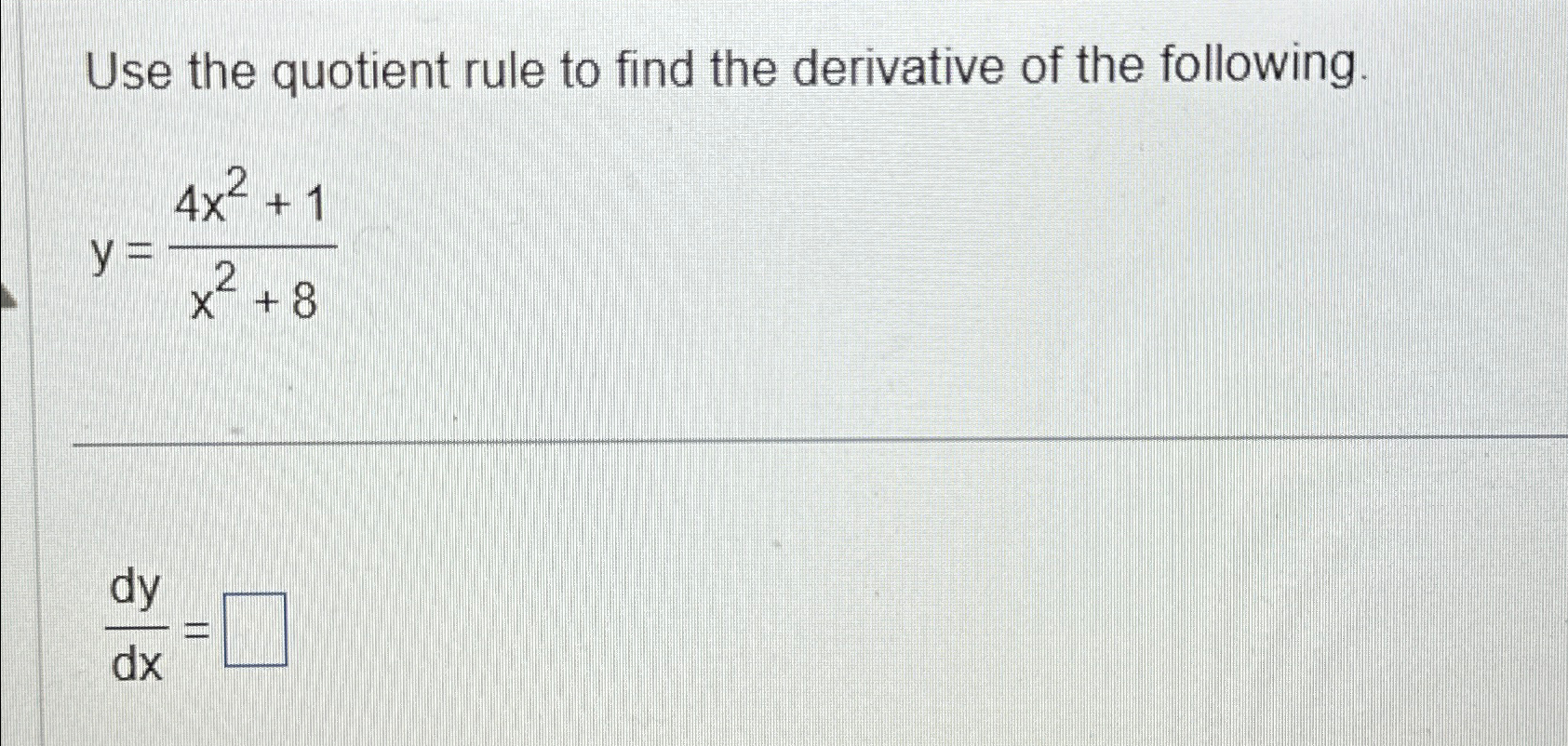 Solved Use the quotient rule to find the derivative of the | Chegg.com