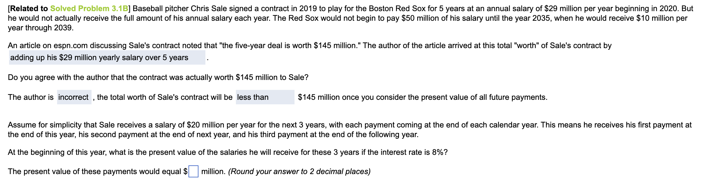 Solved year through 2039.adding up his $29 ﻿million yearly | Chegg.com