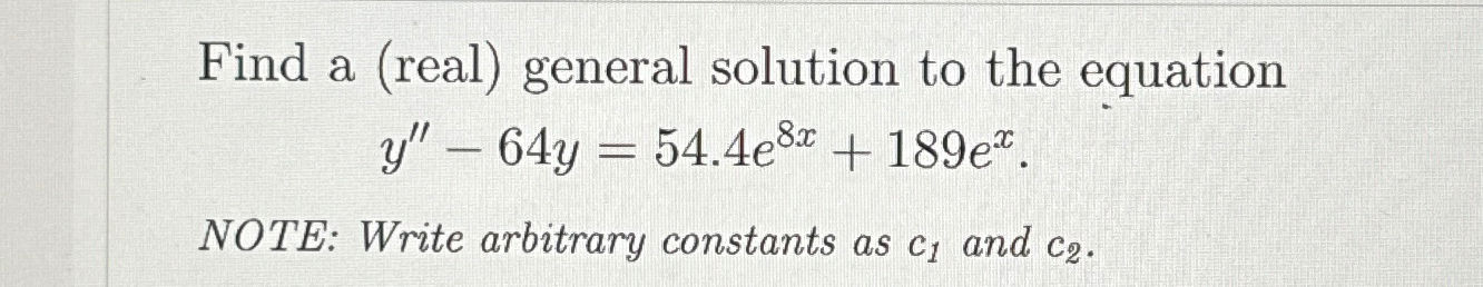 Solved Find a (real) ﻿general solution to the | Chegg.com