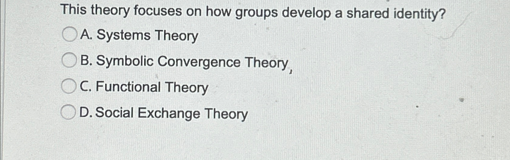 Solved This theory focuses on how groups develop a shared | Chegg.com