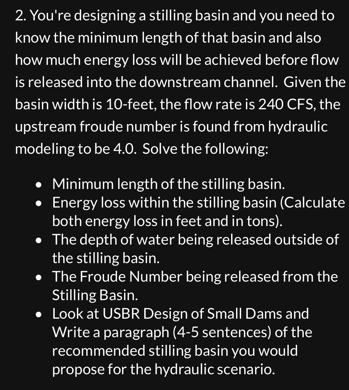 Solved You're designing a stilling basin and you need to | Chegg.com
