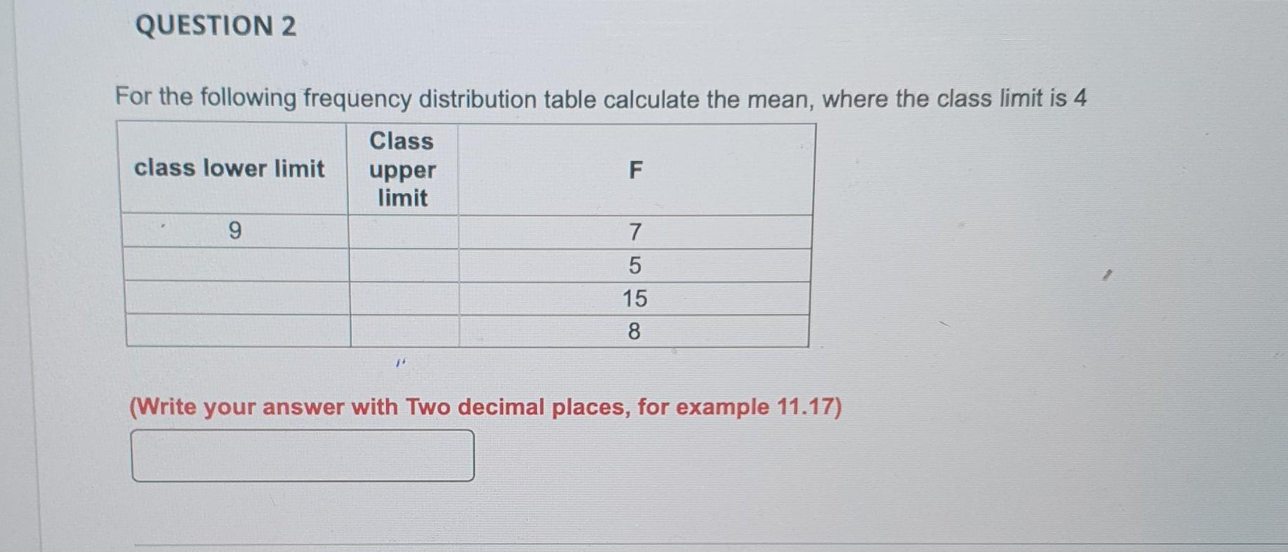 Solved For the following frequency distribution table | Chegg.com