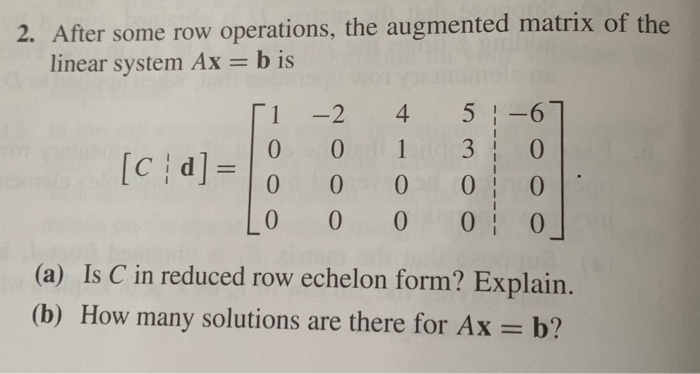 Solved 2. After some row operations, the augmented matrix of | Chegg.com