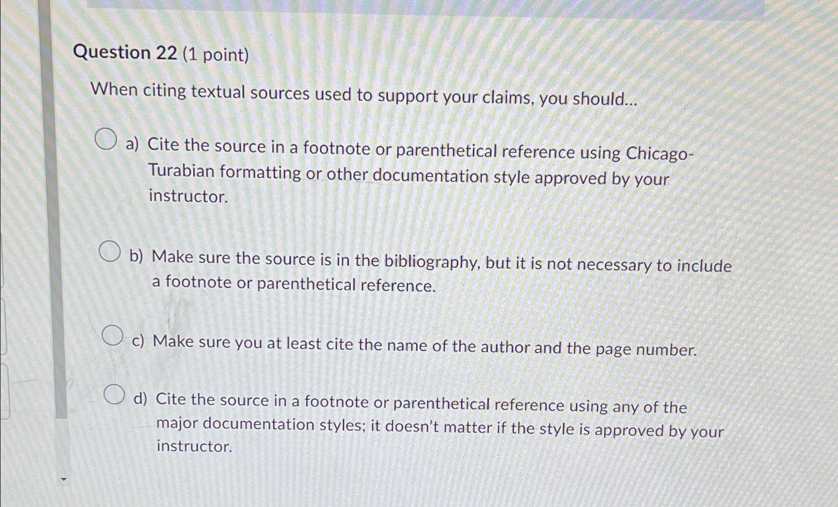 Solved Question 22 (1 ﻿point)When citing textual sources | Chegg.com