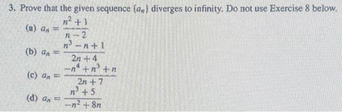 Solved 3. Prove that the given sequence (a,} diverges to | Chegg.com