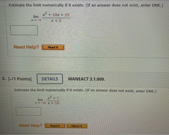 Solved Estimate the limit numerically if it exists. (If an | Chegg.com
