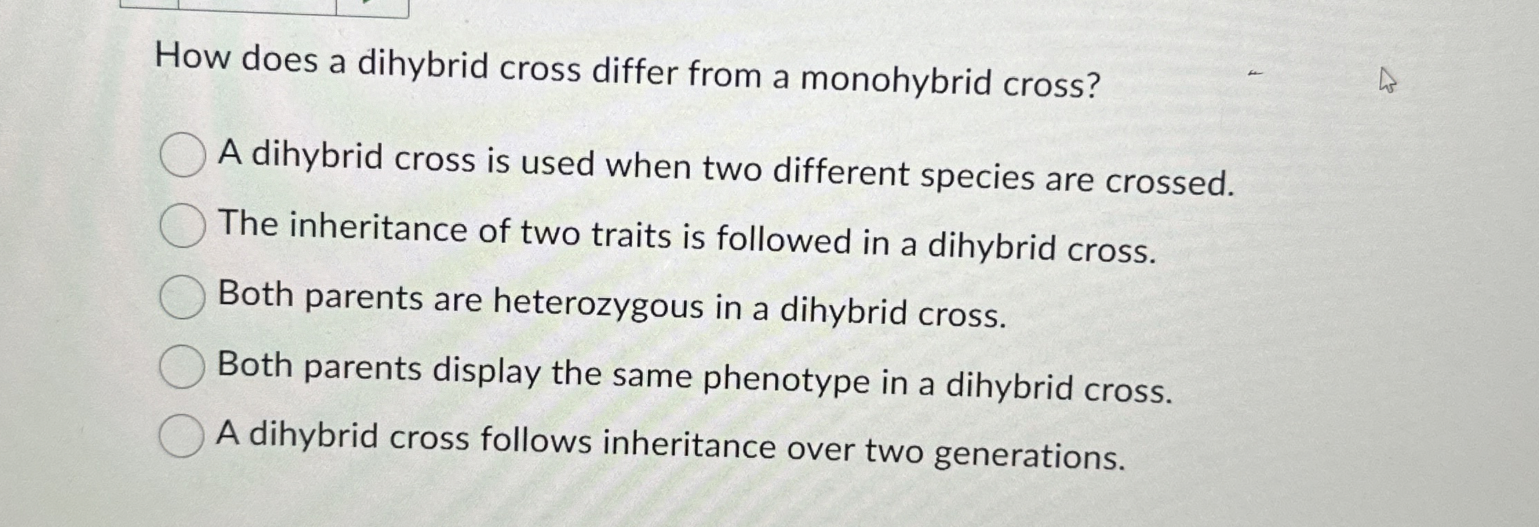 Solved How does a dihybrid cross differ from a monohybrid | Chegg.com