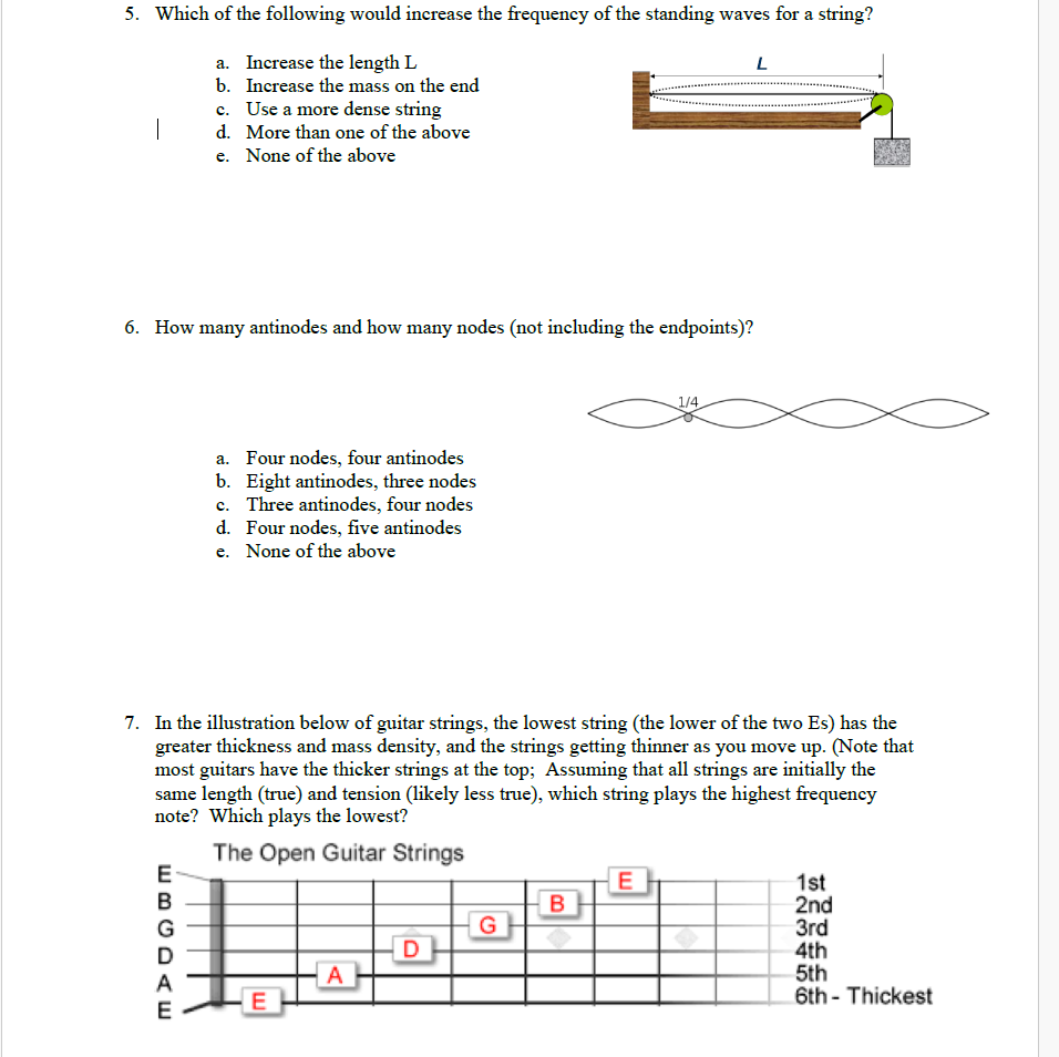 Solved Which of the following would increase the frequency | Chegg.com