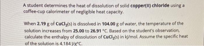 Solved A student determines the heat of dissolution of solid | Chegg.com