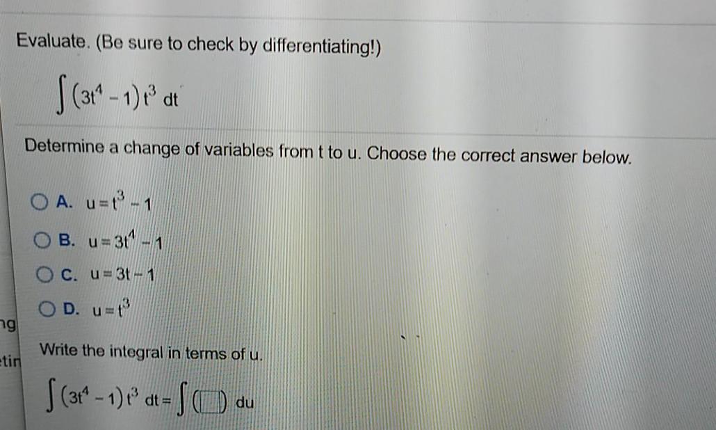 Solved Evaluate. (Be sure to check by differentiating!) ( | Chegg.com