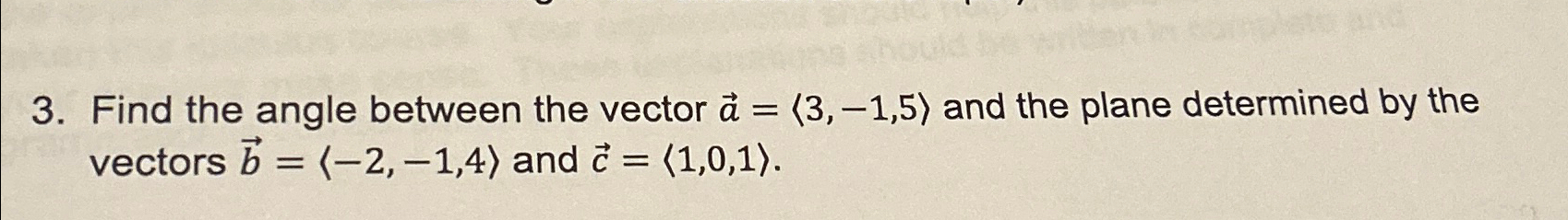 Solved Find the angle between the vector vec(a)=(:3,-1,5:) | Chegg.com