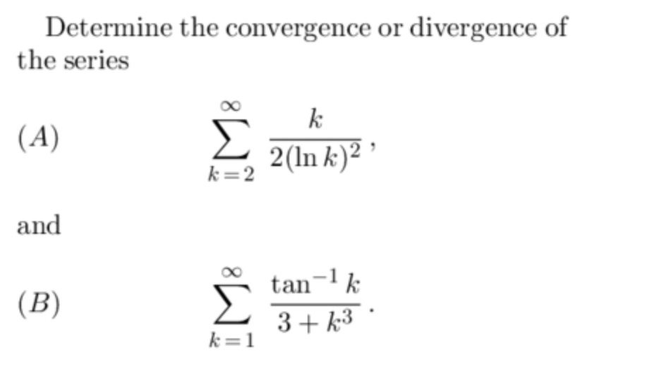 Solved Determine the convergence or divergence ofthe | Chegg.com