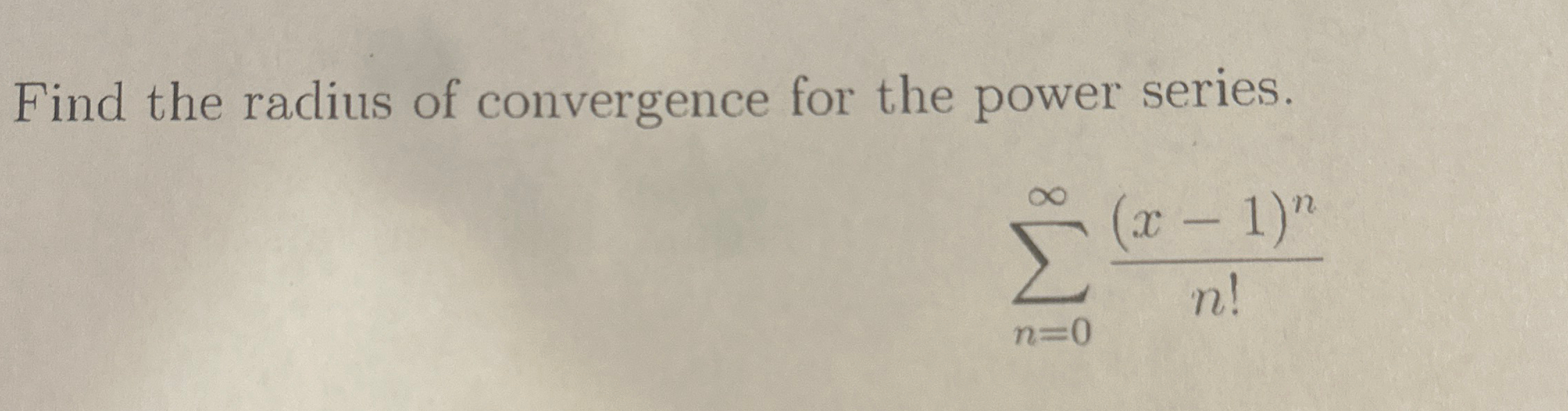 Solved Find the radius of convergence for the power | Chegg.com