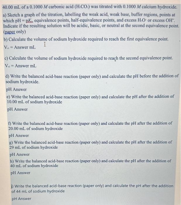 Solved 40.00 mL of a 0.1000M carbonic acid (H2CO2) was | Chegg.com