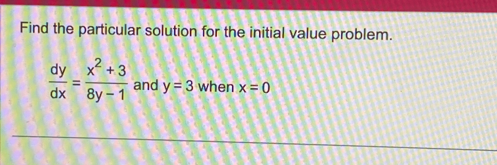 Find the particular solution for the initial value | Chegg.com